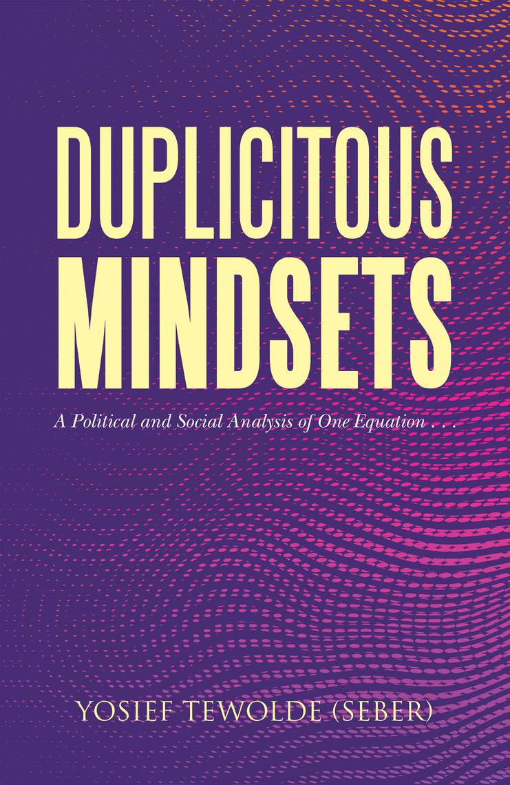 Duplicitous Mindsets by Yosief Tewolde - Ebook | Everand