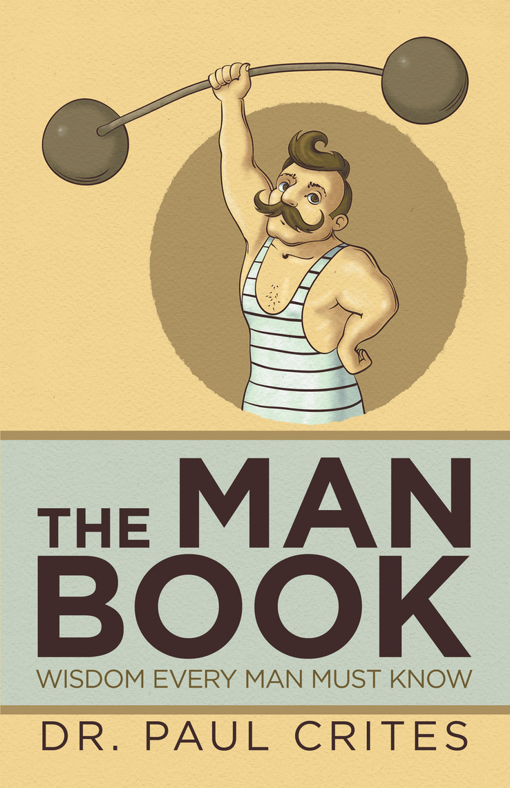 The Man Book by Dr. Paul Crites (Ebook) - Read free for 30 days