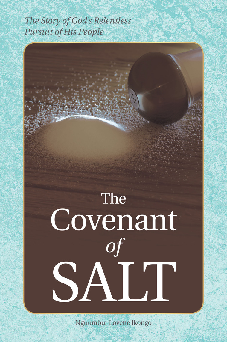 The Covenant of Salt by Nguumbur Lovette Ikongo - Ebook | Everand