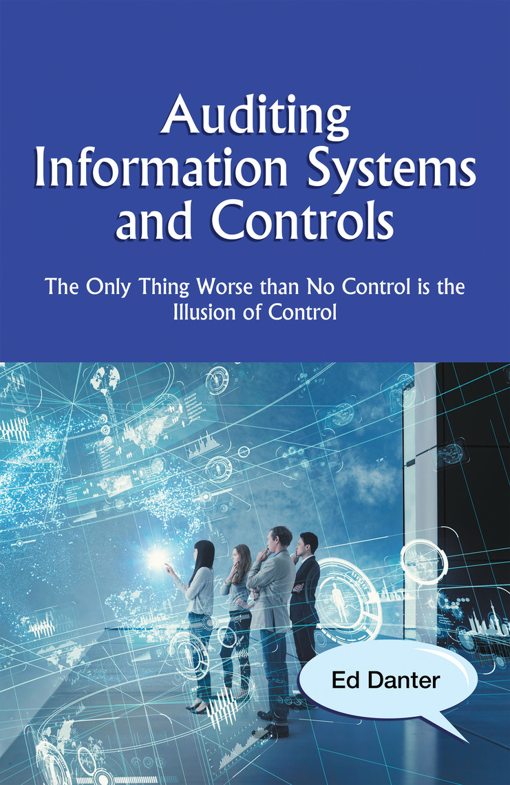 Auditing Information Systems and Controls by Ed Danter (Ebook) - Read free for 30 days