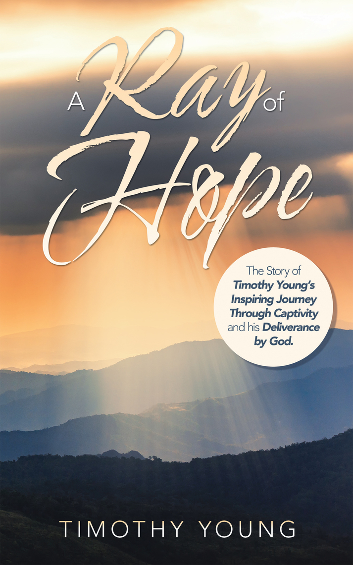 A Ray of Hope by Timothy Young - Ebook | Everand