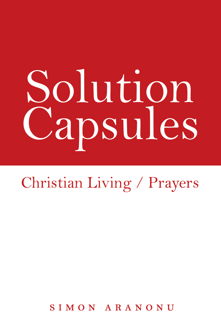 Solution Capsules by Simon Aranonu (Ebook) - Read free for 30 days