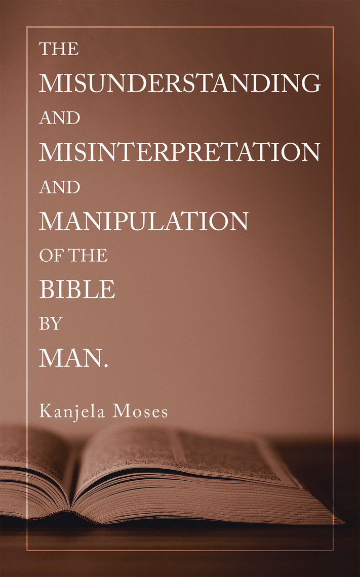 The Misunderstanding and Misinterpretation and Manipulation of the ...