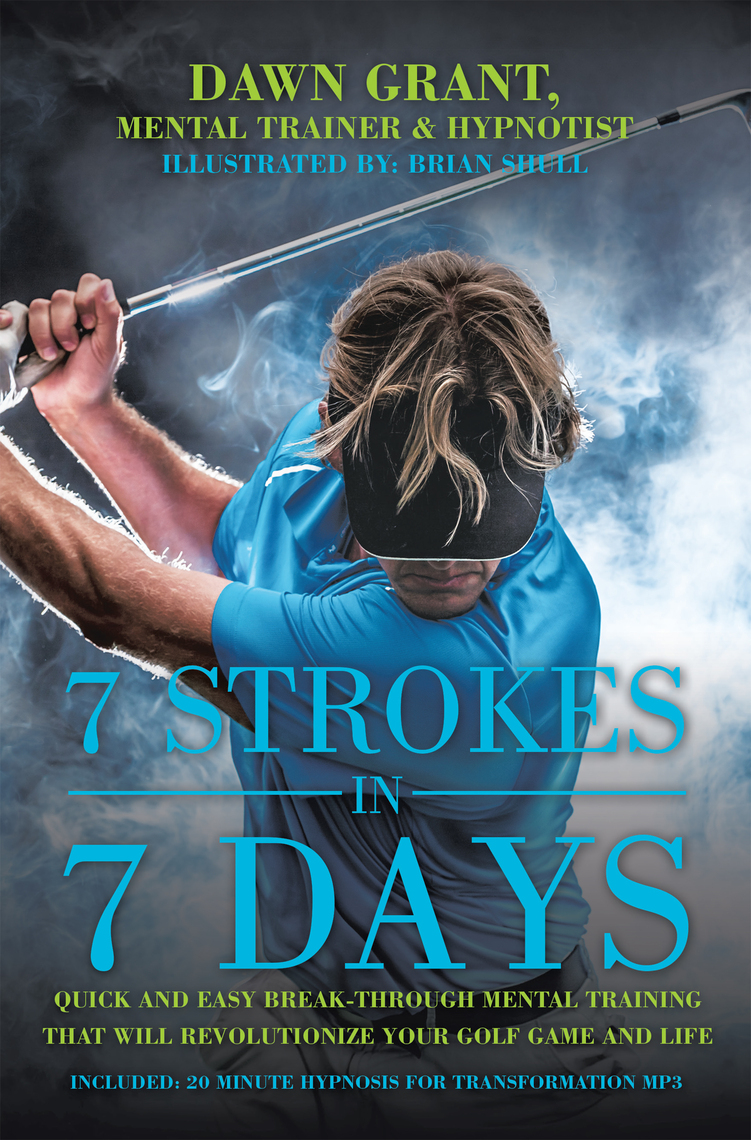 7 Strokes in 7 Days by Dawn Grant, Brian Shull (Ebook) - Read free for ...