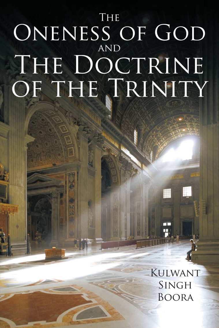 The Oneness of God and the Doctrine of the Trinity by Kulwant Singh ...