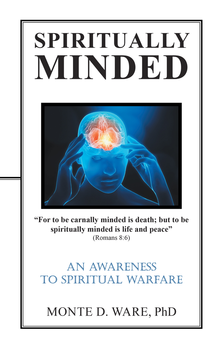 Spiritually Minded by Monte D. Ware PhD (Ebook) - Read free for 30 days