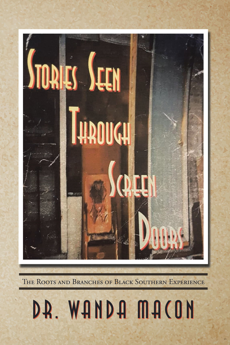 Stories Seen Through Screen Doors by Dr. Wanda Macon (Ebook) - Read ...
