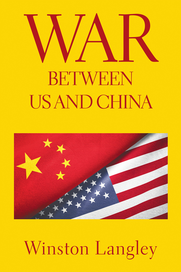War Between Us and China by Winston Langley (Ebook) - Read free for 30 days