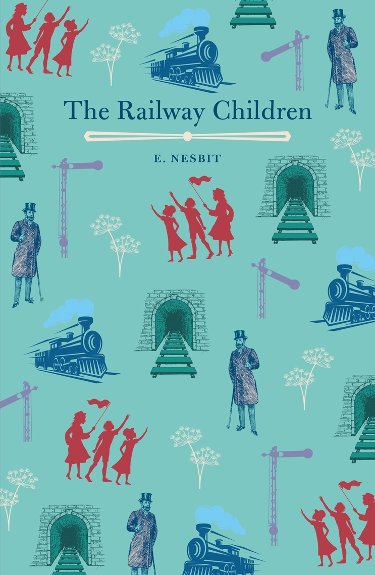 The Railway Children by Edith Nesbit (Ebook) - Read free for 30 days