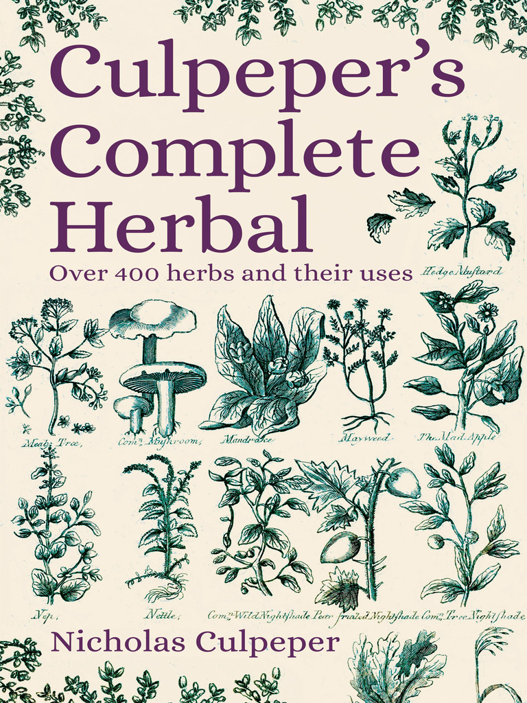 Culpeper's Complete Herbal by Nicholas Culpeper - Ebook | Everand