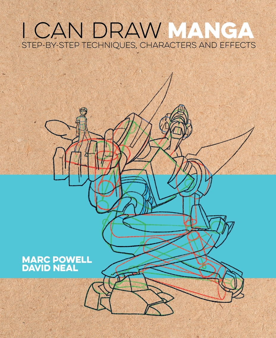 I Can Draw Manga by Marc Powell, David Neal (Ebook) - Read free for 30 days