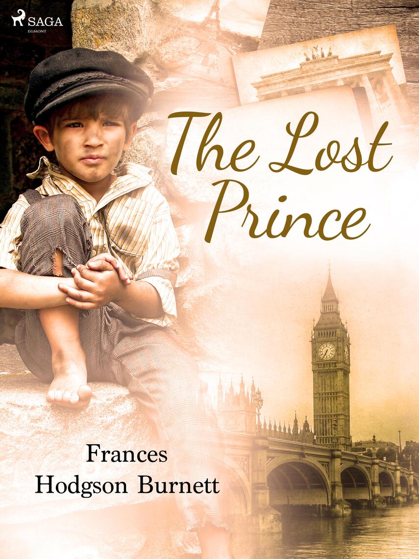 The Lost Prince by Frances Hodgson Burnett - Ebook | Everand