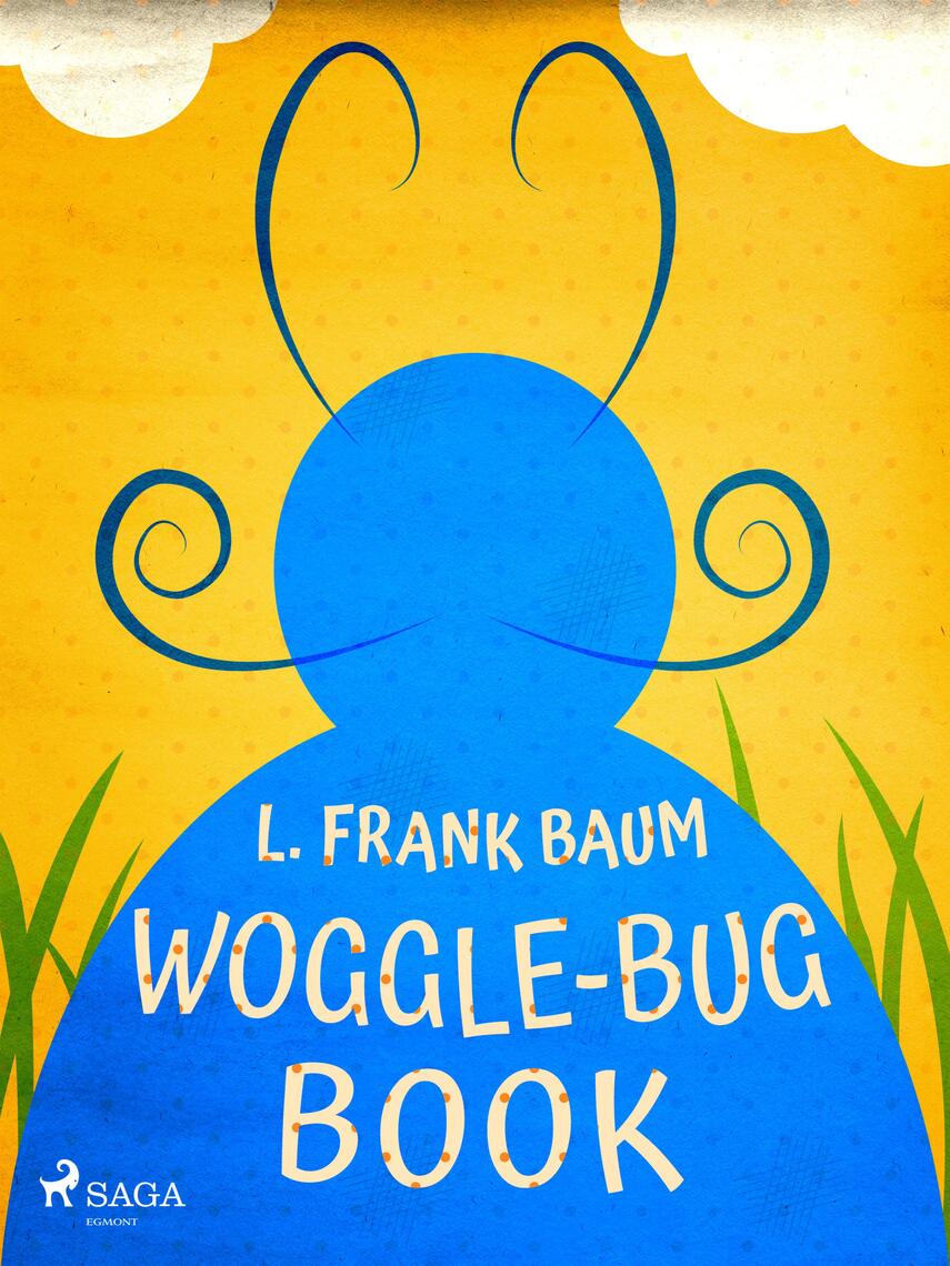 Woggle-Bug Book by L. Frank Baum (Ebook) - Read free for 30 days