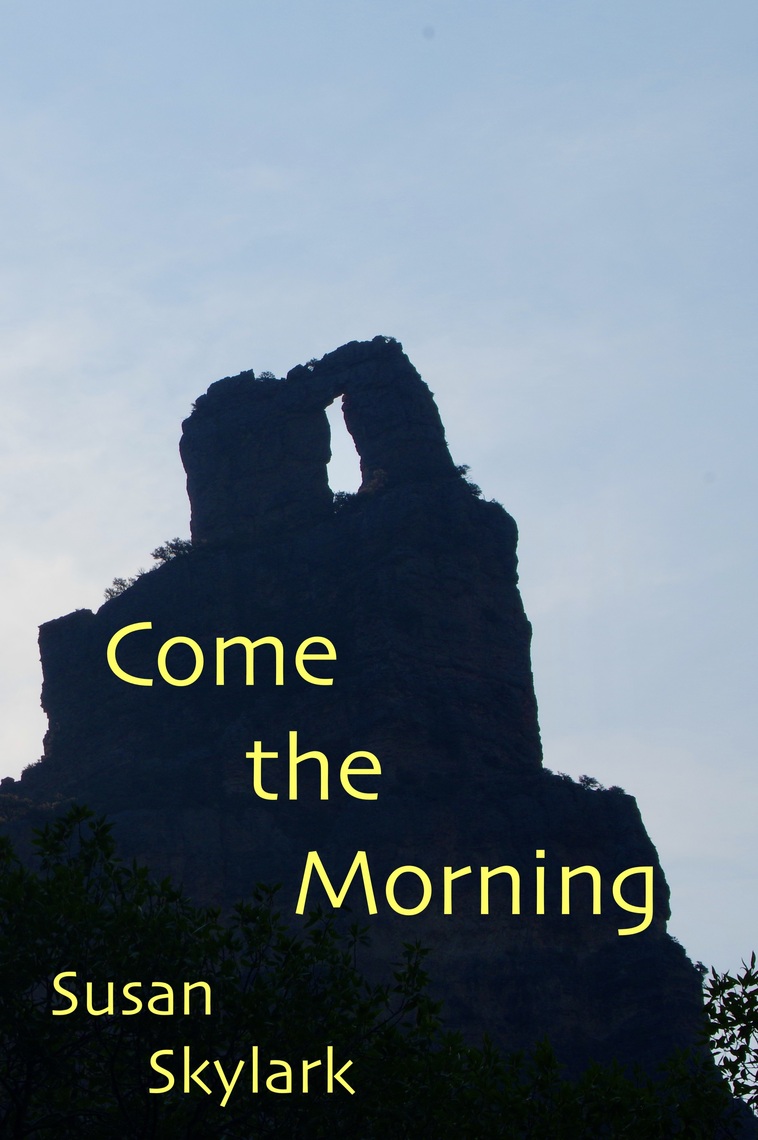 Come the Morning by Susan Skylark (Ebook) - Read free for 30 days