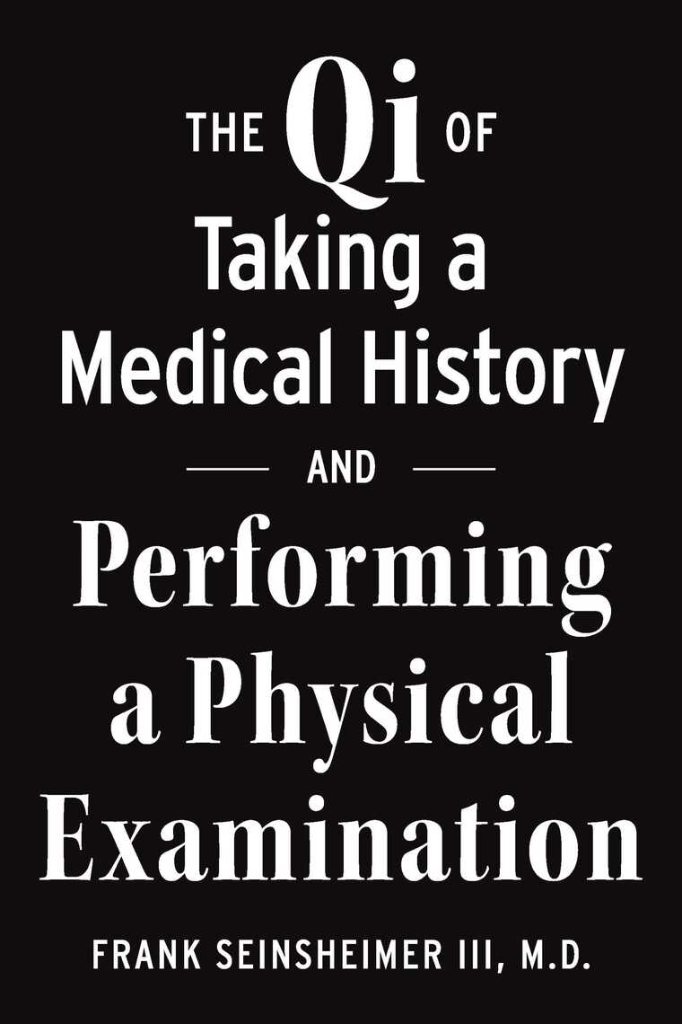 The Qi of Taking a Medical History and Performing a Physical ...