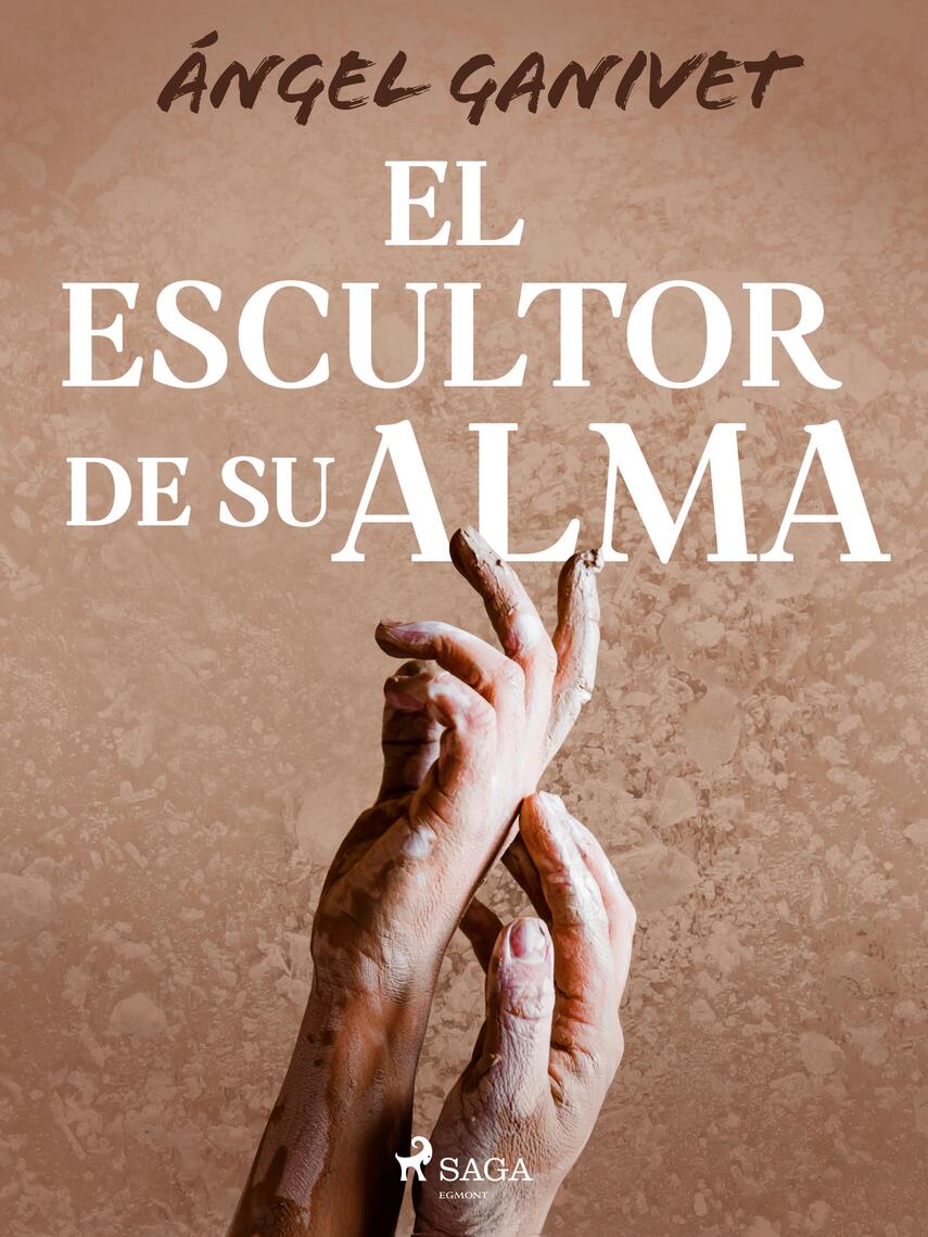 El escultor de su alma de Ángel Ganivet (Libro electrónico) Leer gratis ...