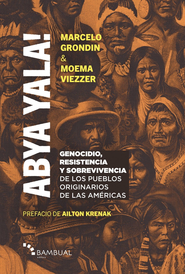 Abya Yala! de Moema Viezzer y Marcelo Grondin (Libro electrónico) Leer gratis durante 30 días