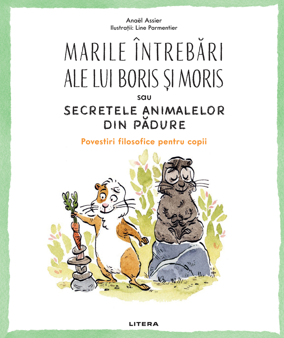 Marile întrebări ale lui Boris și Moris sau Secretele animalelor din ...