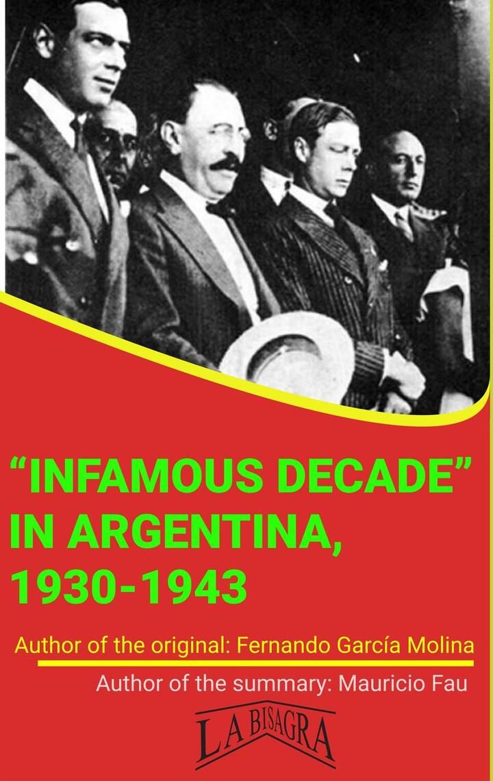 "Infamous Decade" In Argentina, 1930-1943 by MAURICIO ENRIQUE FAU ...