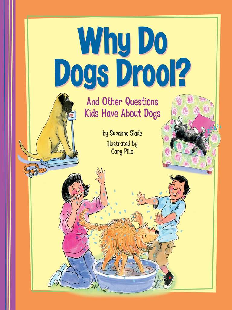 Why Do Dogs Drool? by Suzanne Slade, Cary Pillo - Ebook | Everand