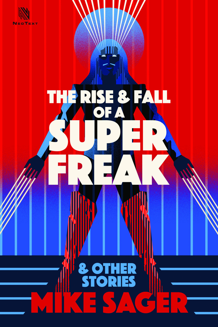 The Rise and Fall of a Super Freak: And Other True Stories of Black Men ...