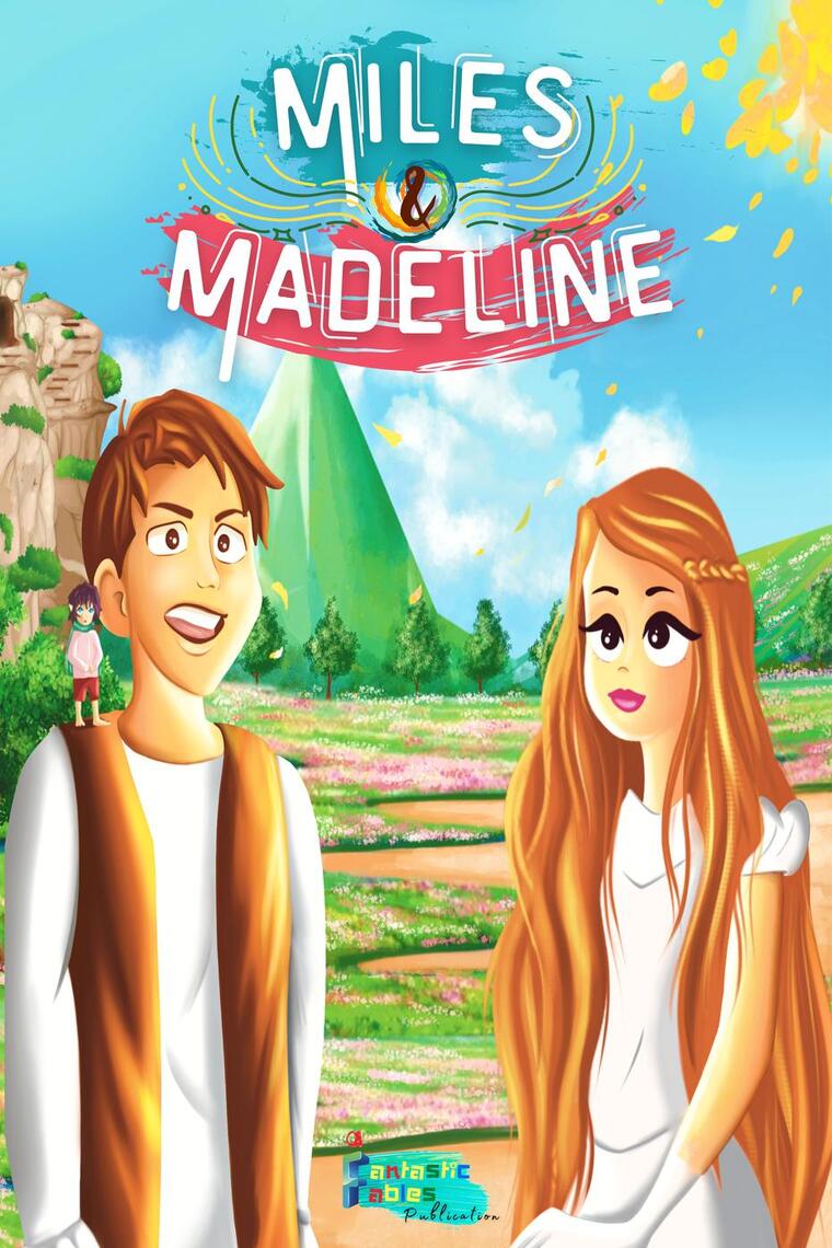 Miles & Madeline by Fantastic Fables (Ebook) - Read free for 30 days