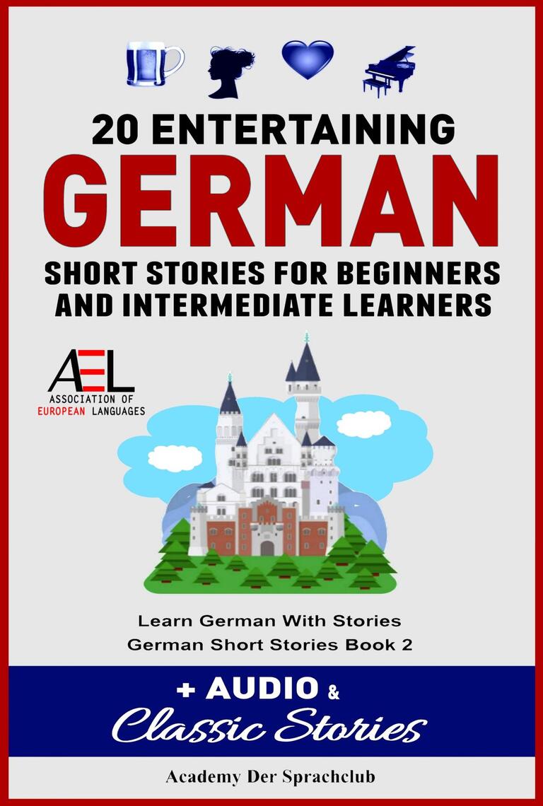 20 Entertaining German Short Stories For Beginners And Intermediate ...