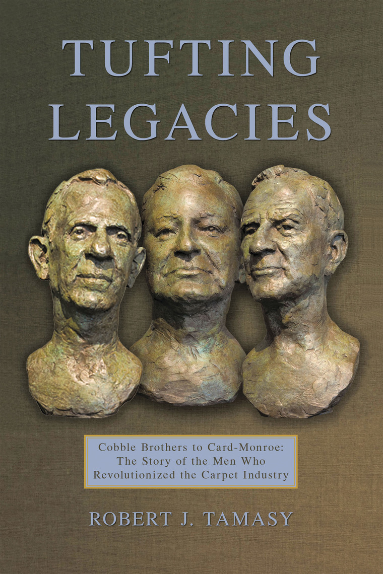 Tufting Legacies by Robert J. Tamasy (Ebook) - Read free for 30 days