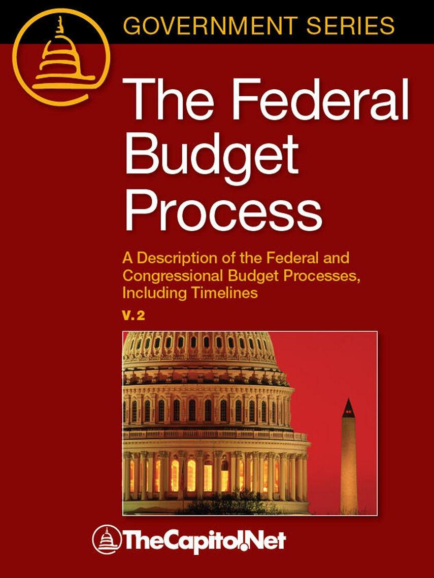 The Federal Budget Process, 2E by Megan Lynch, Bill Heniff, TheCapitol ...