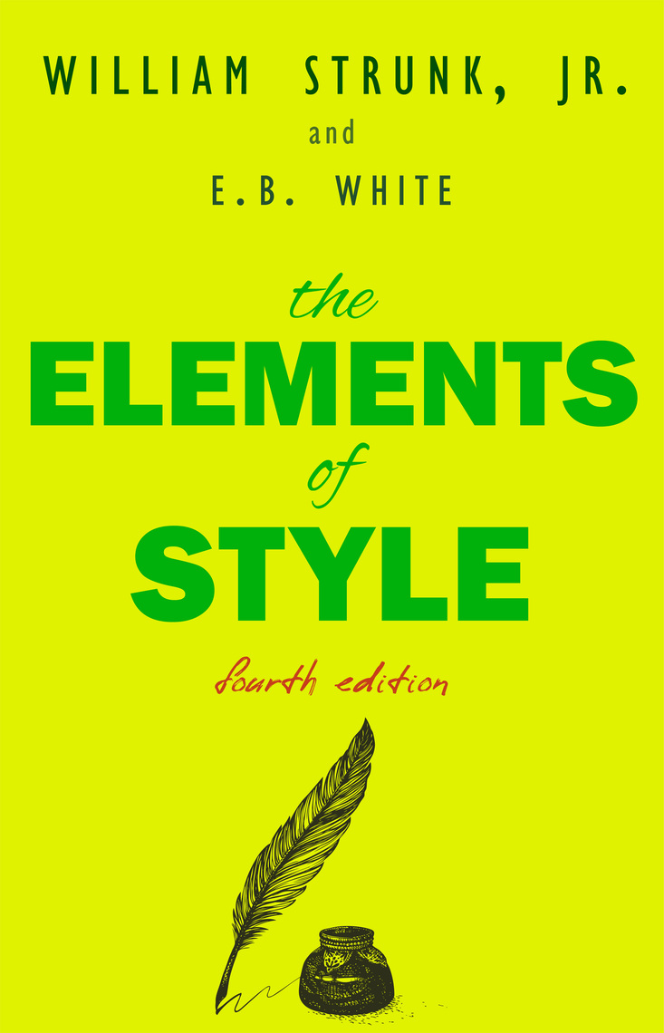 The Elements of Style, Fourth Edition by William Strunk Jr, E. B. White ...