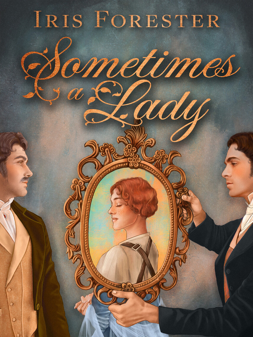 Sometimes a Lady by Iris Forester - Ebook | Everand