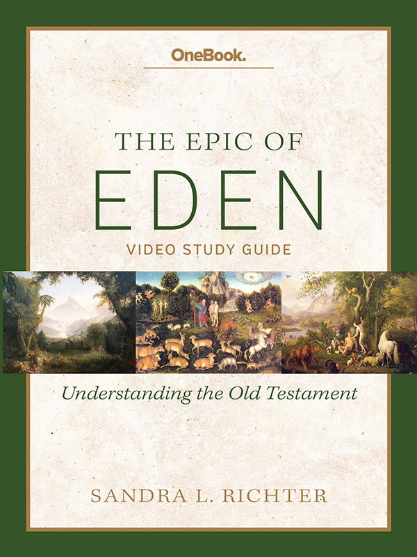 Epic of Eden Video Study Guide by Sandra L. Richter (Ebook) - Read free ...