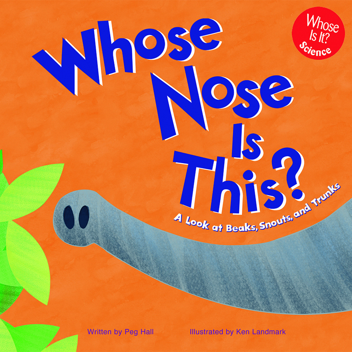 Whose Nose Is This? by Peg Hall, Ken Landmark - Ebook | Everand