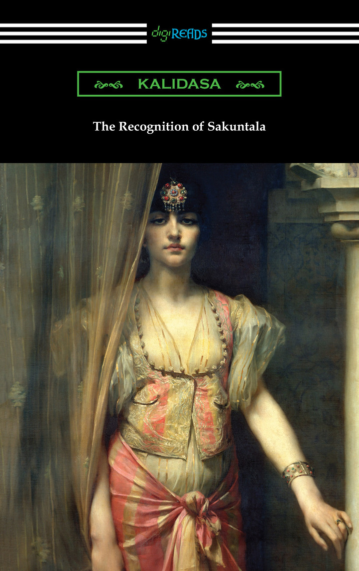 The Recognition of Sakuntala by Kalidasa (Ebook) - Read free for 30 days