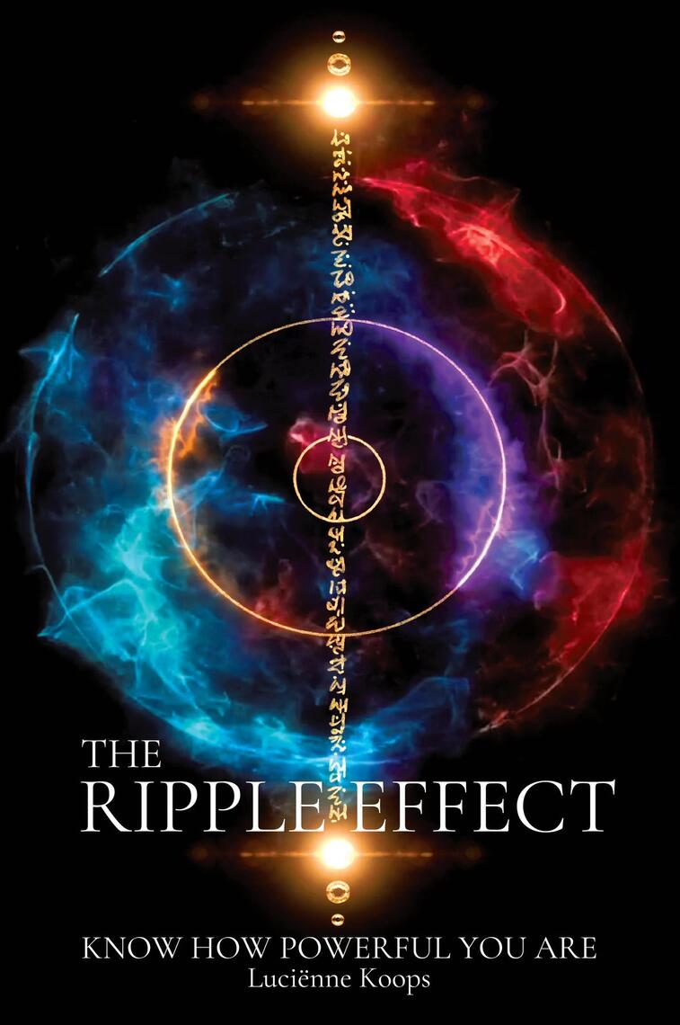 The Ripple Effect by Luciënne Koops - Ebook | Everand