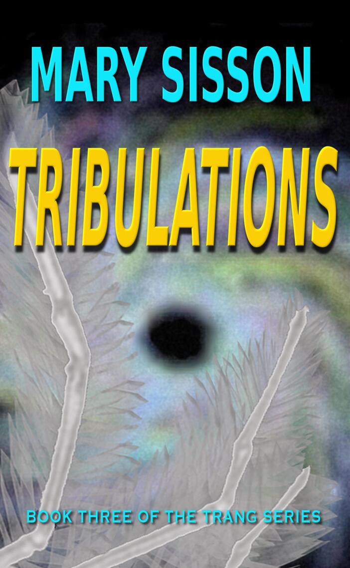 Tribulations by Mary Sisson - Ebook | Everand