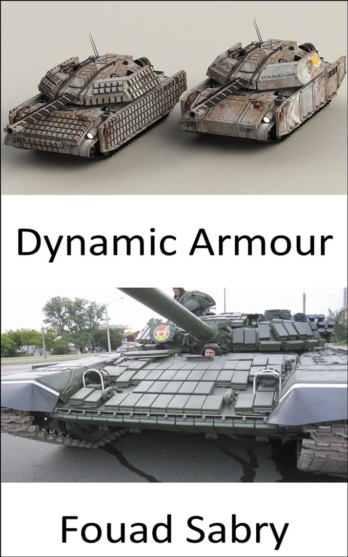 Dynamic Armour by Fouad Sabry (Ebook) - Read free for 30 days