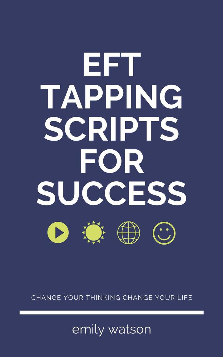 Tapping Scripts For Success by Emily Watson (Ebook) - Read free for 30 days