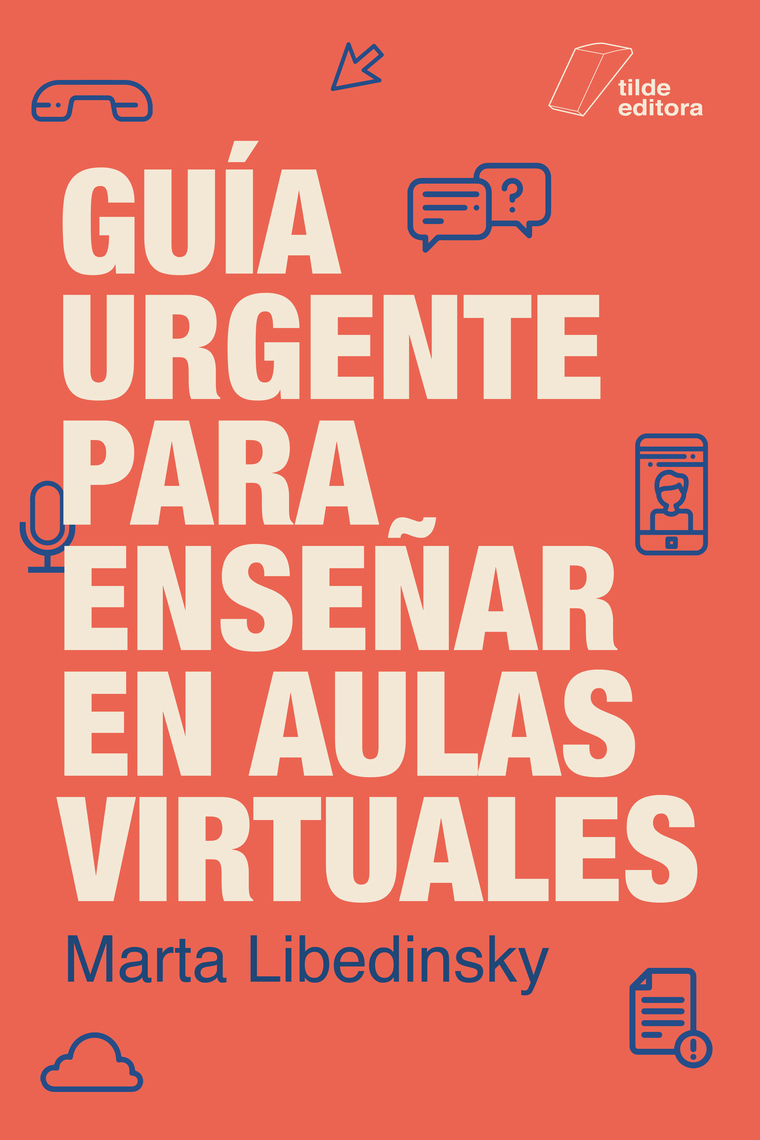Guía urgente para enseñar en aulas virtuales by Marta Libedinsky (Ebook ...