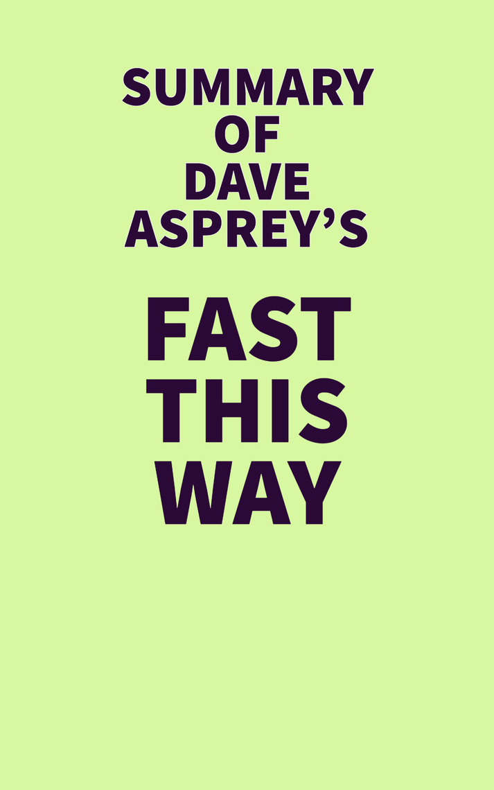 Summary of Dave Asprey's Fast This Way by IRB Media (Ebook) - Read free ...