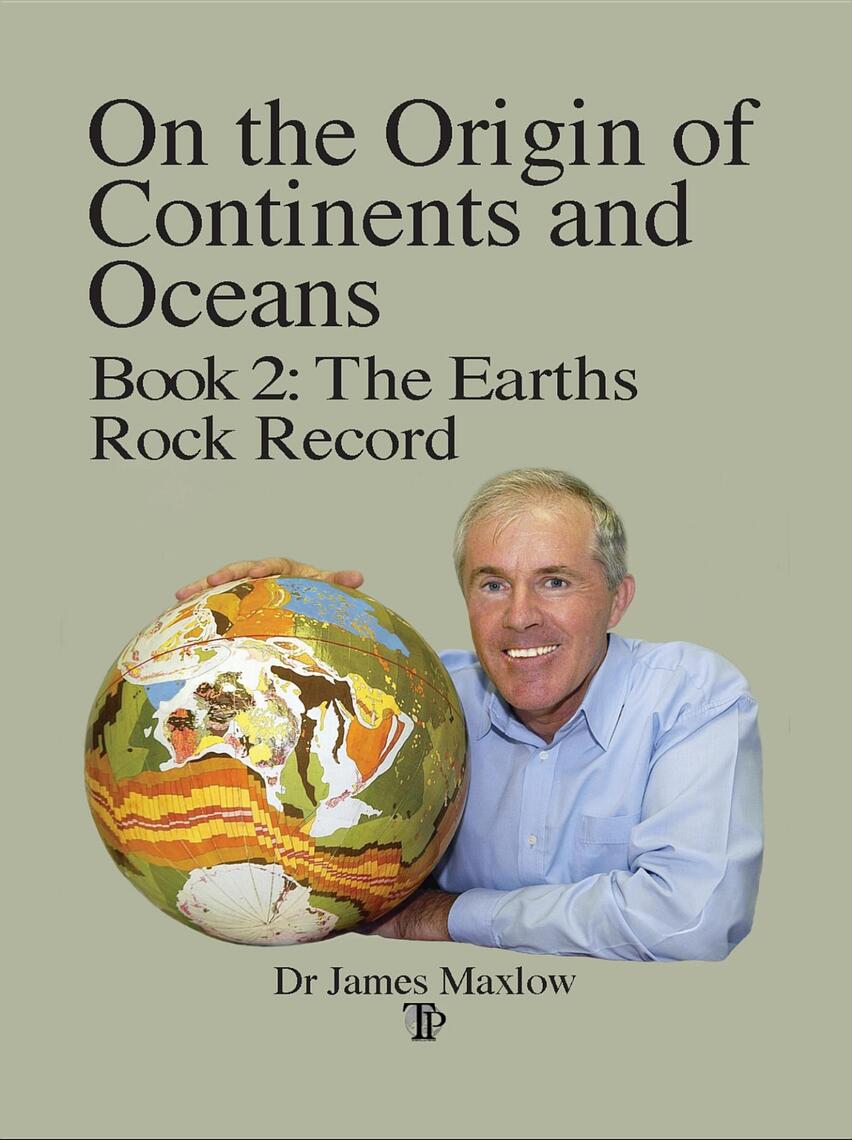On the Origin of Continents and Oceans: Book 2 by James Maxlow (Ebook ...