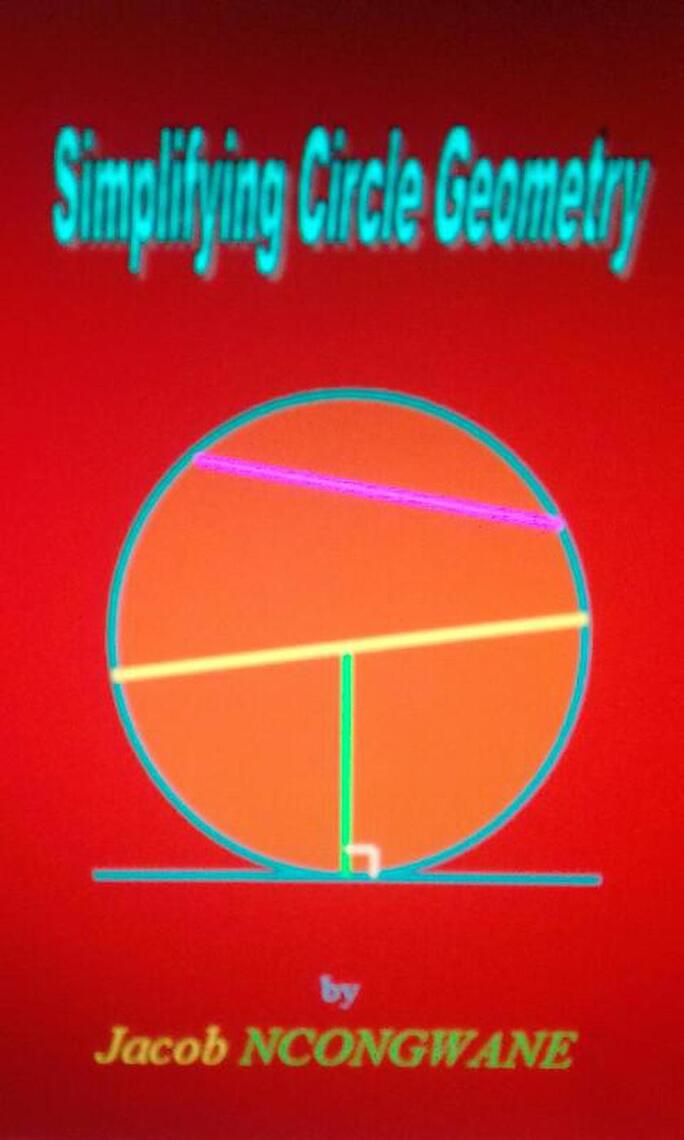 Simplifying Circle Geometry by Jacob Ncongwane (Ebook) - Read free for ...