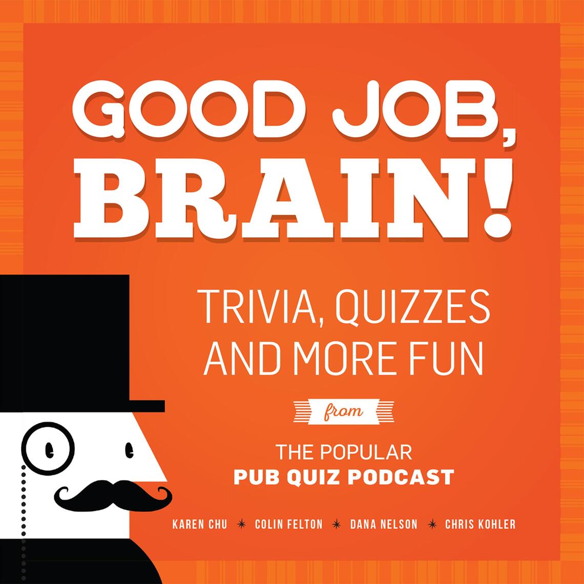 Good Job, Brain! by Karen Chu, Colin Felton, Dana Nelson (Ebook) - Read ...