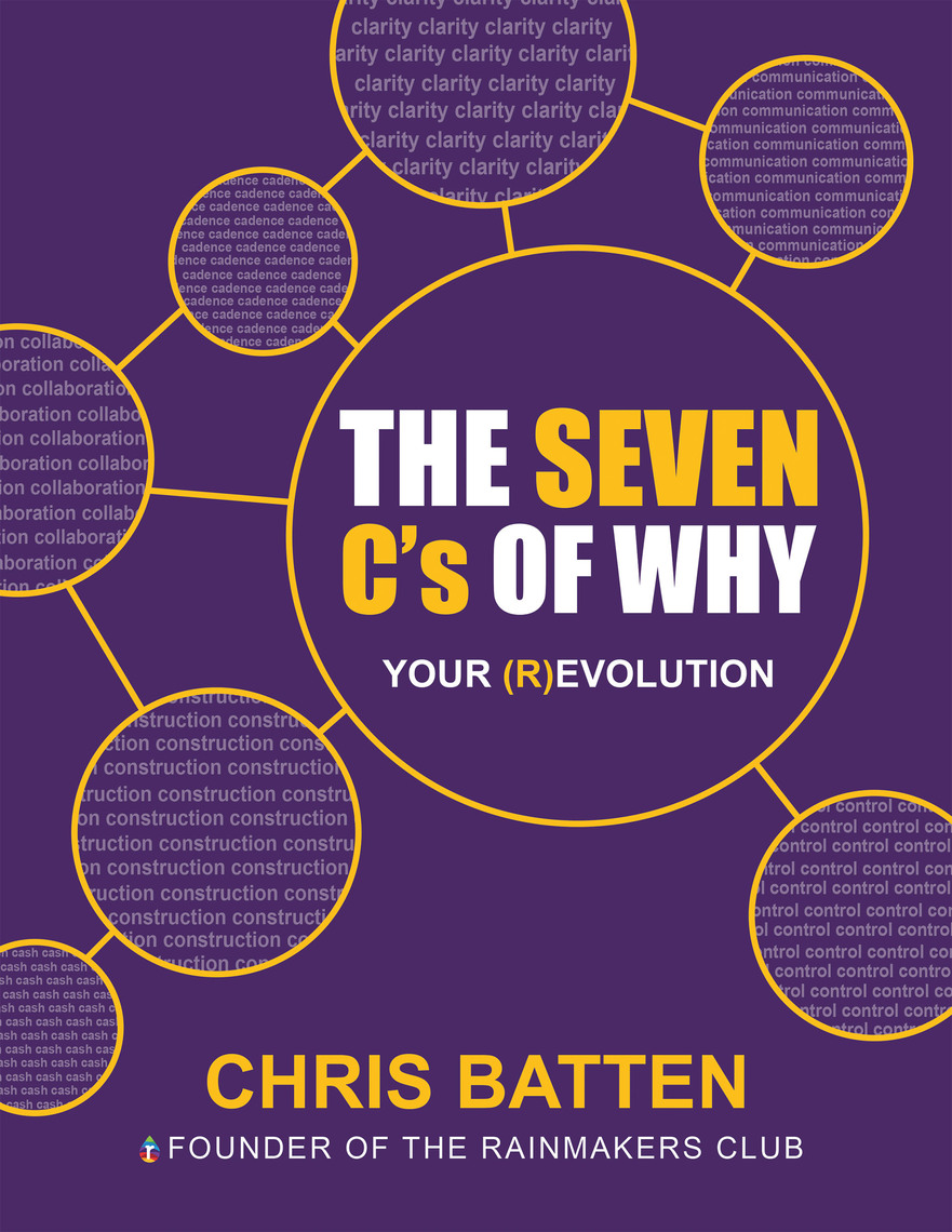The Seven C’s of Why by Chris Batten (Ebook) - Read free for 30 days