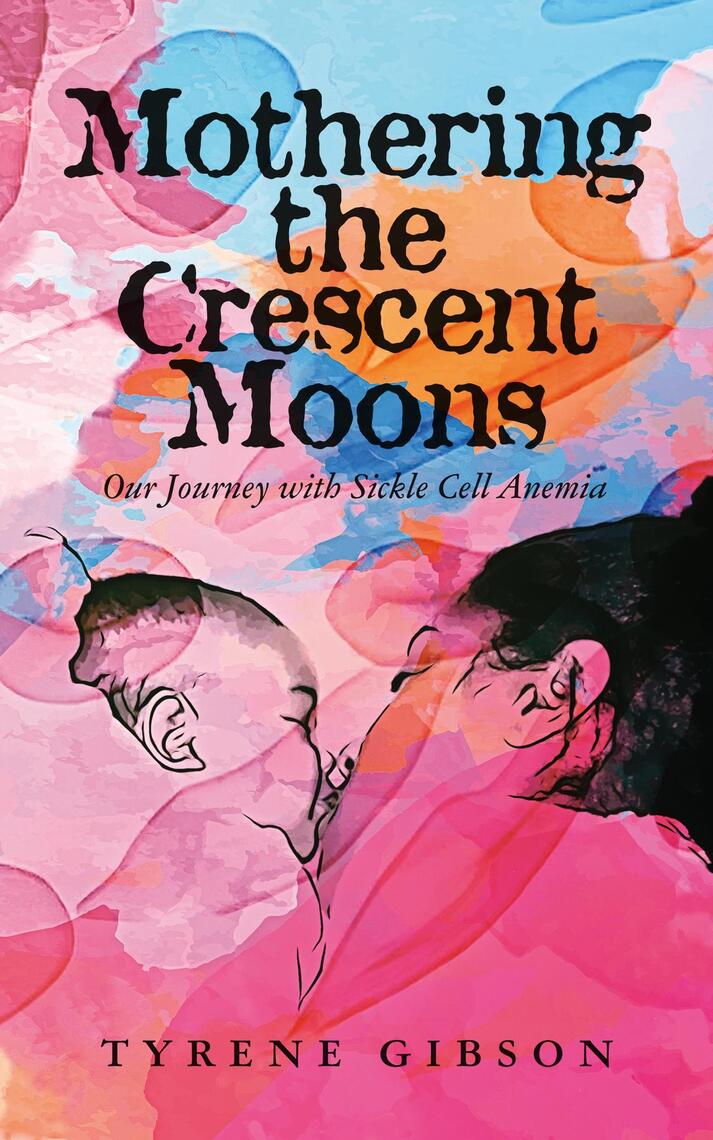 Mothering the Crescent Moons by Tyrene Gibson (Ebook) - Read free for ...