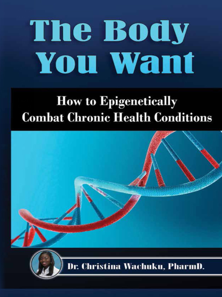 The Body You Want by Pharm.D Dr. Christina Wachuku (Ebook) - Read free ...