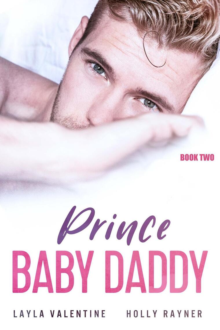 Prince Baby Daddy (Book Two) by Layla Valentine, Holly Rayner (Ebook ...
