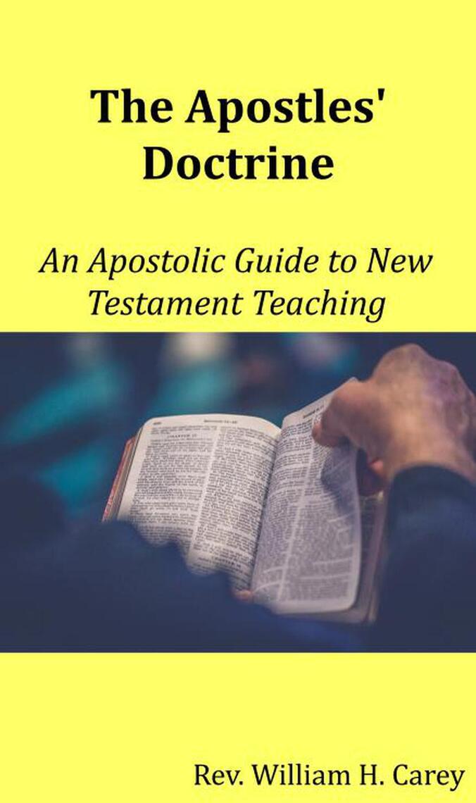 The Apostles' Doctrine: An Apostolic Guide to New Testament Teaching by ...