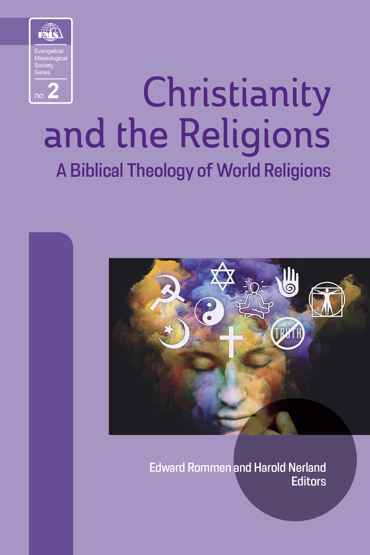 Christianity and the Religions by Edward Rommen, Harold Netland - Ebook ...