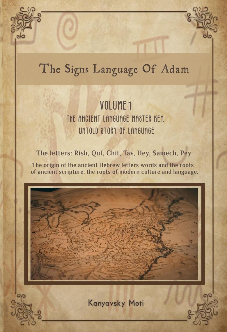 Hebrew Decoded! Vol I: Signs Language of Adam- Ancient Language Master ...
